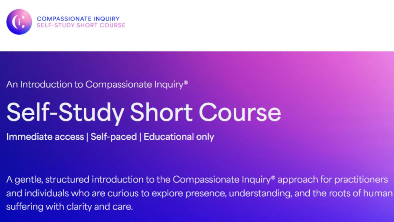 Compassionate Inquiry® Self-Study Short Course