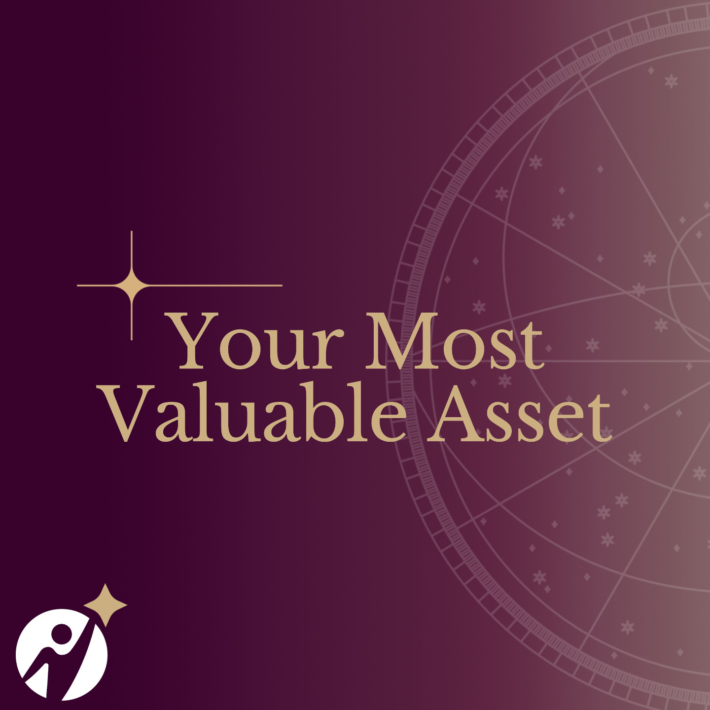 Your Most Valuable Asset - And Why it Matters