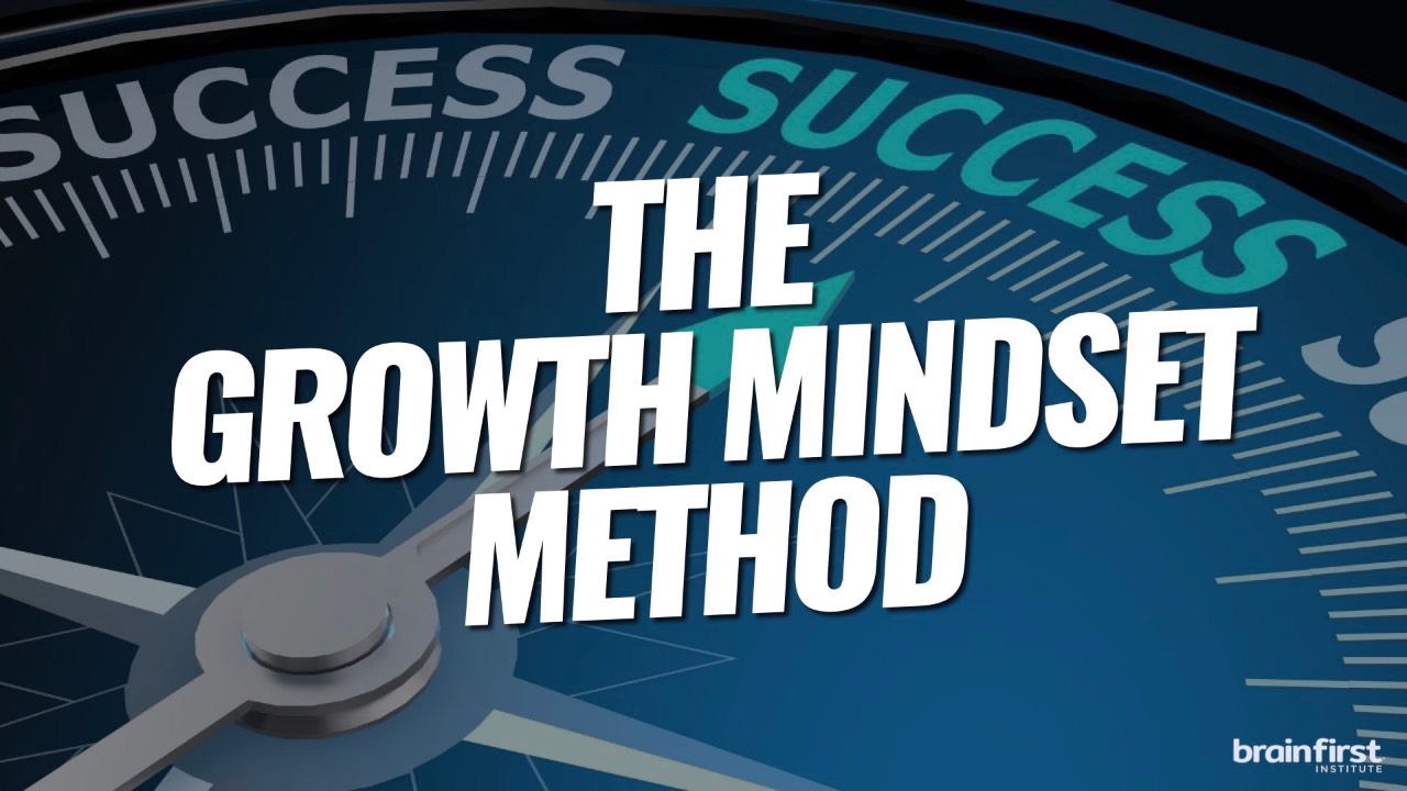 The Growth Mindset Method