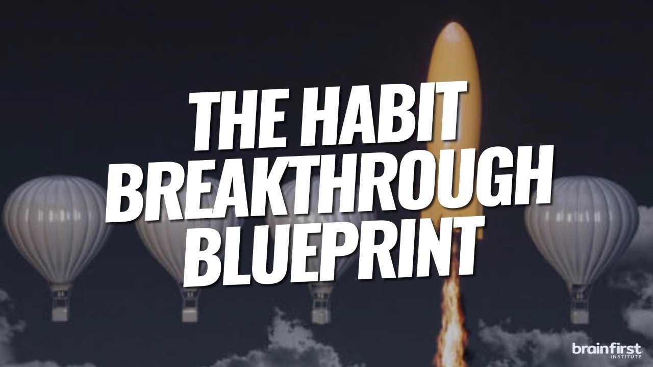 The Habit Breakthrough Blueprint