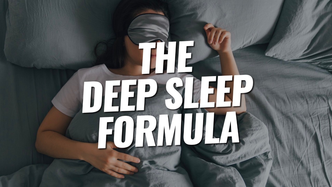 The Deep Sleep Formula