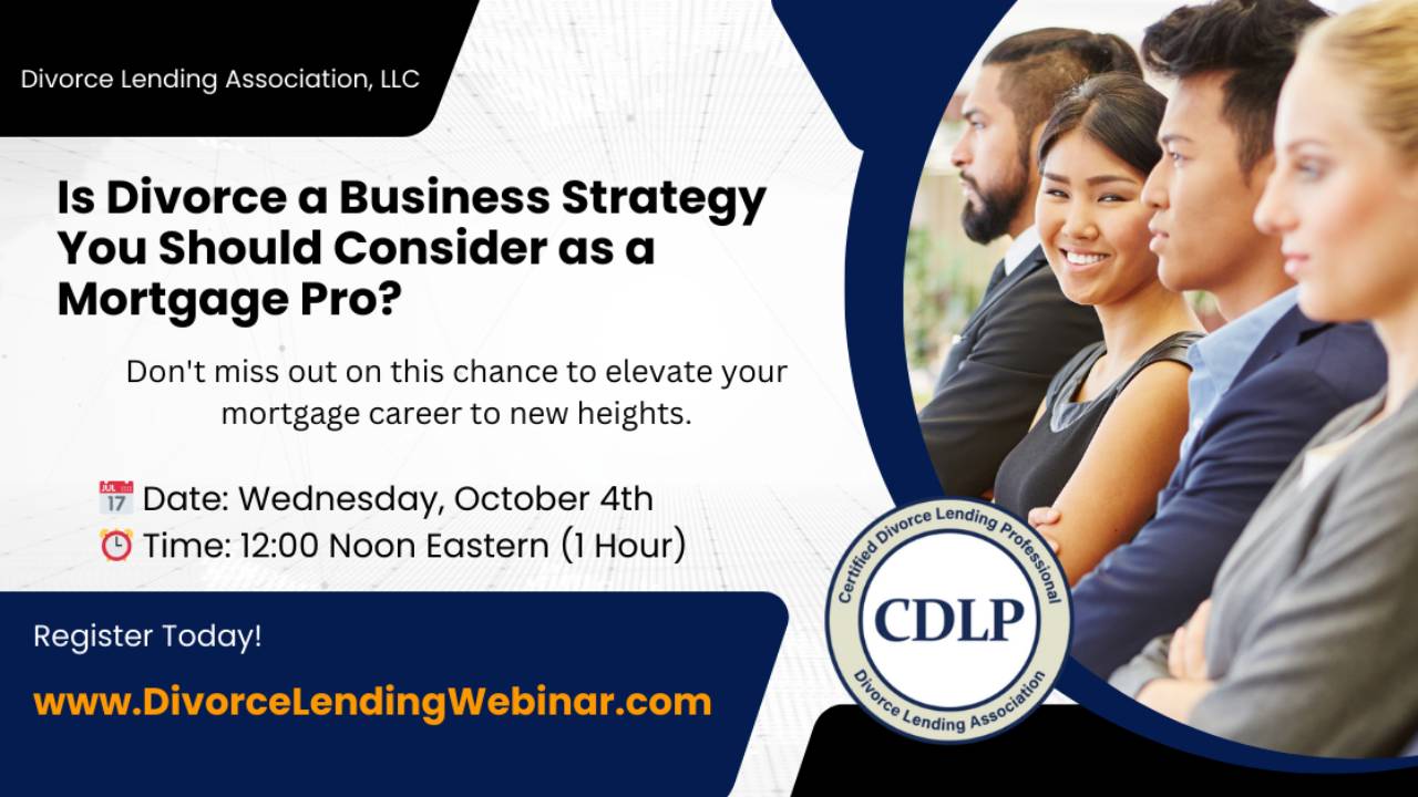Webinar Leveraging Divorce as a Business Strategy for Mortgage Pros