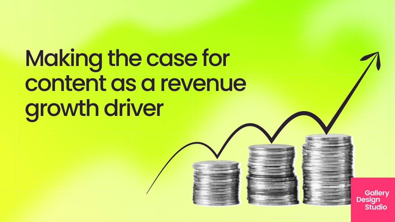 Making the case for content as a revenue growth driver