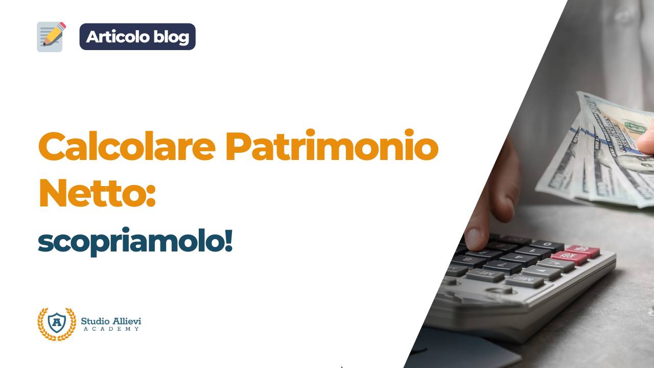 Calcolare Patrimonio Netto