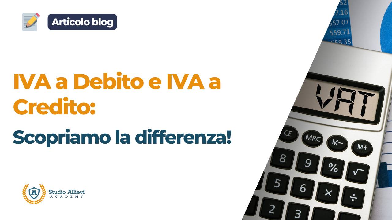 IVA a Debito e Iva a Credito