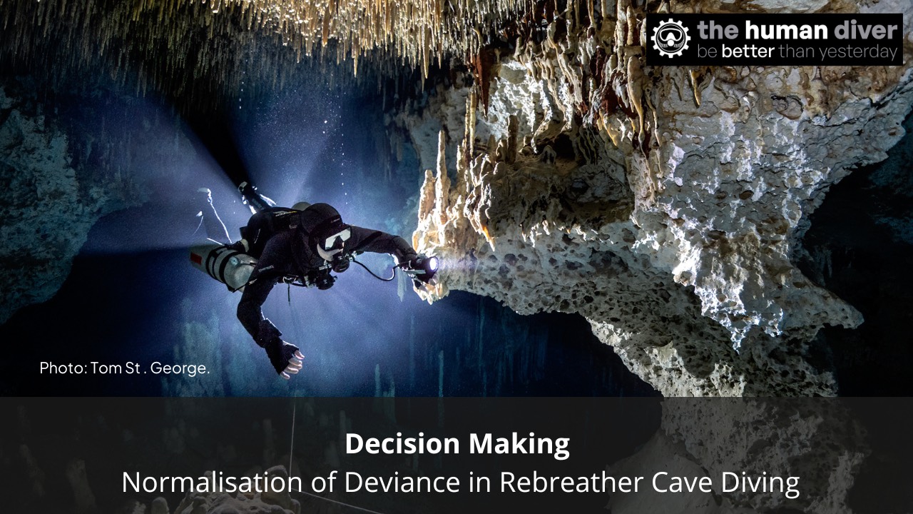 Top Tips: Normalisation of Deviance in Rebreather Cave Diving