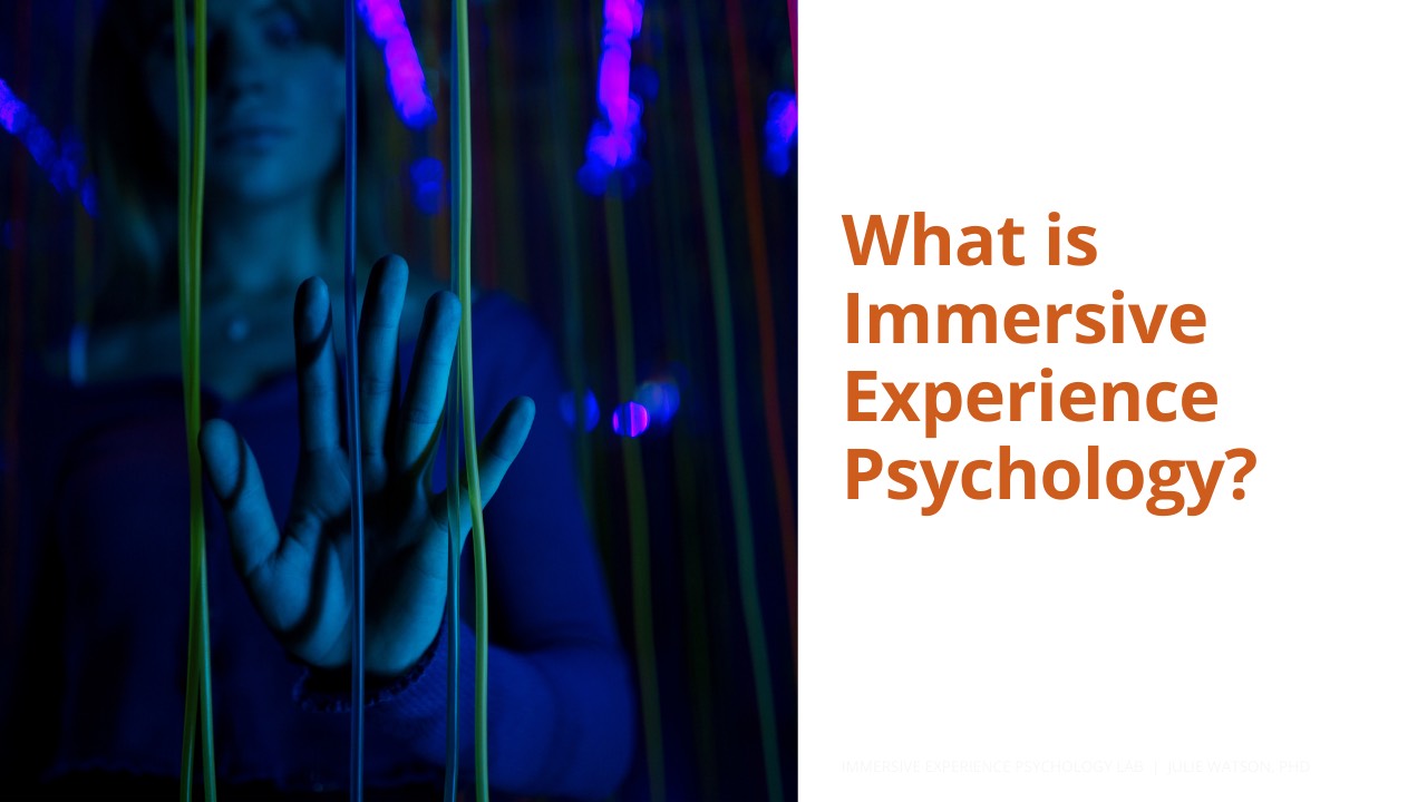What Is Immersive Experience Psychology?