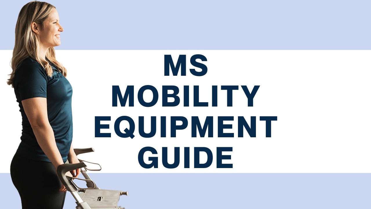 MS Mobility Equipment Guide