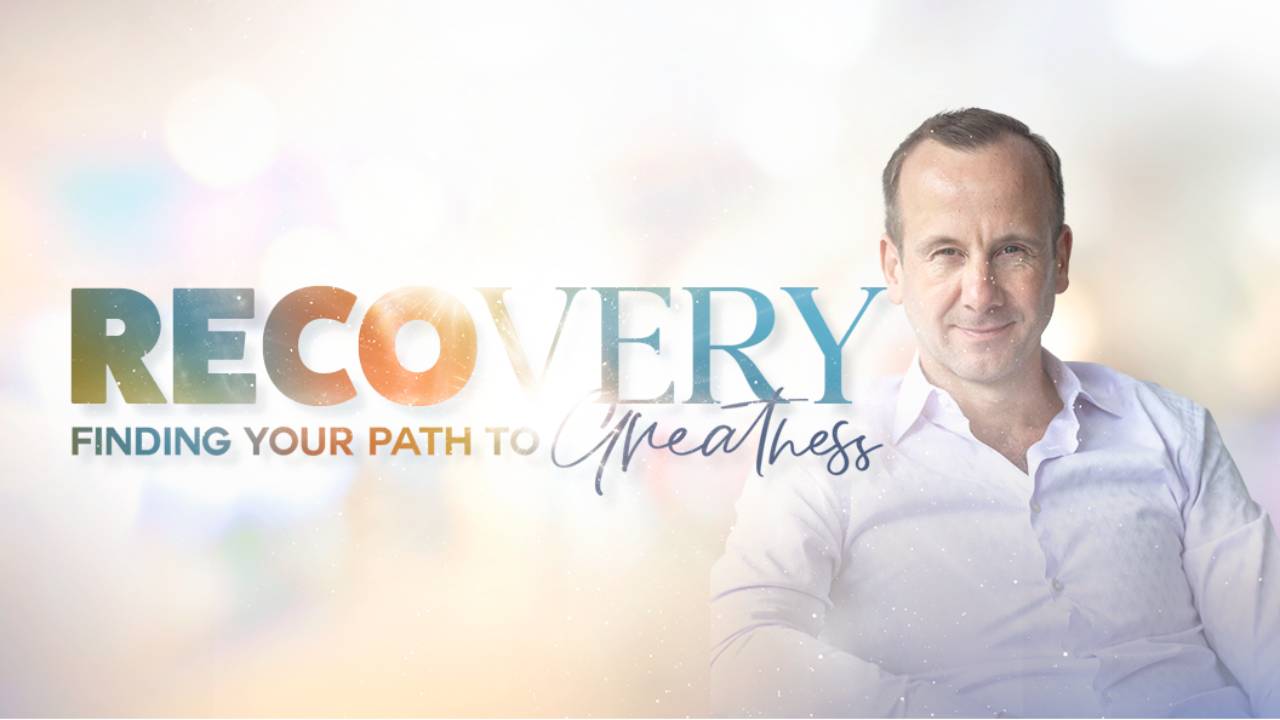 Recovery: Finding Your Path to Greatness