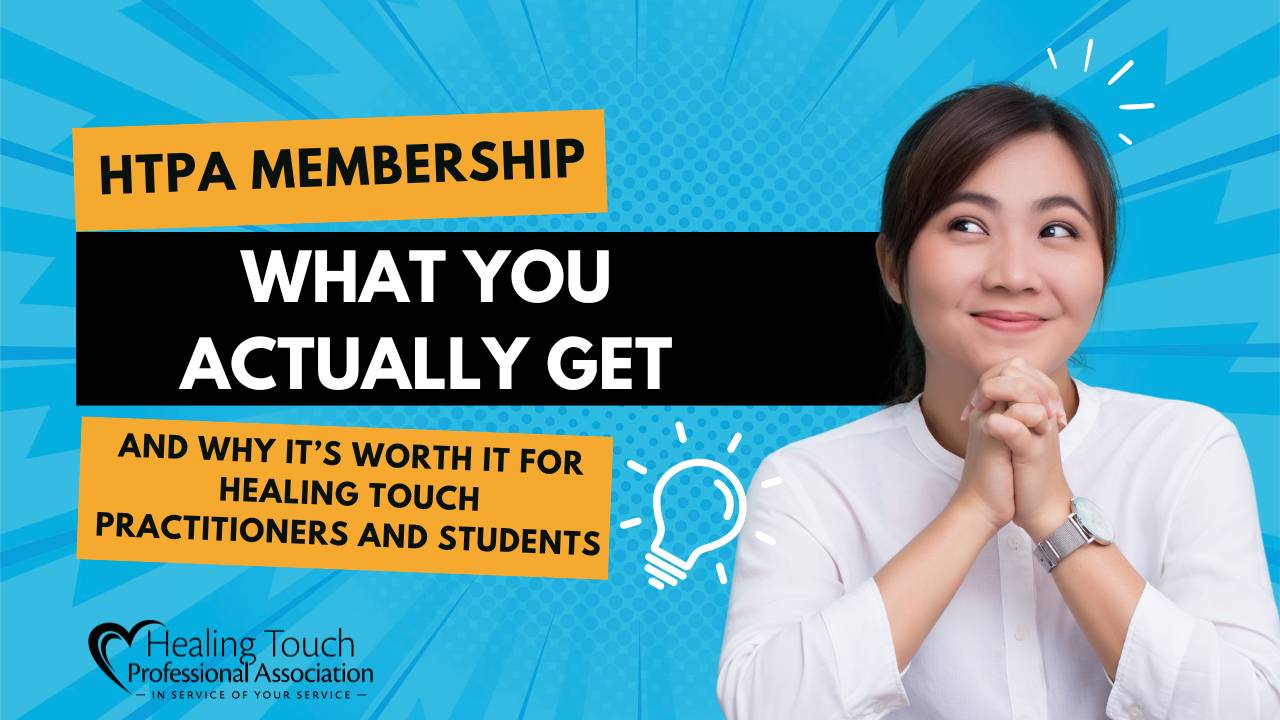 HTPA Membership Benefits & Value for Healing Touch