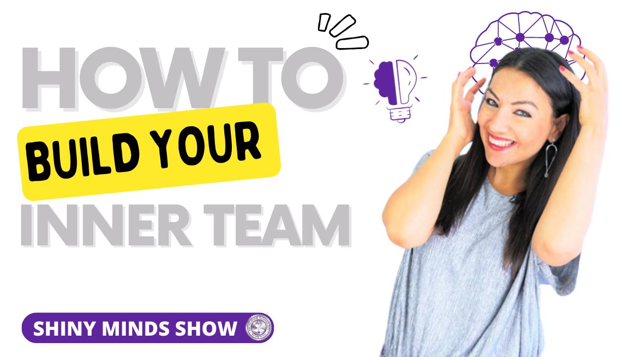 How To Build Your Inner Team