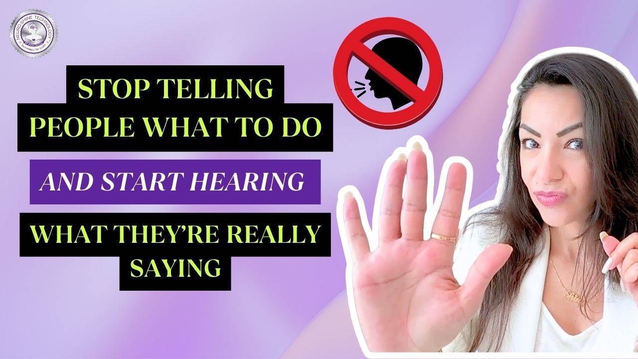 Stop Telling People What to Do — And Start Hearing What They’re Saying