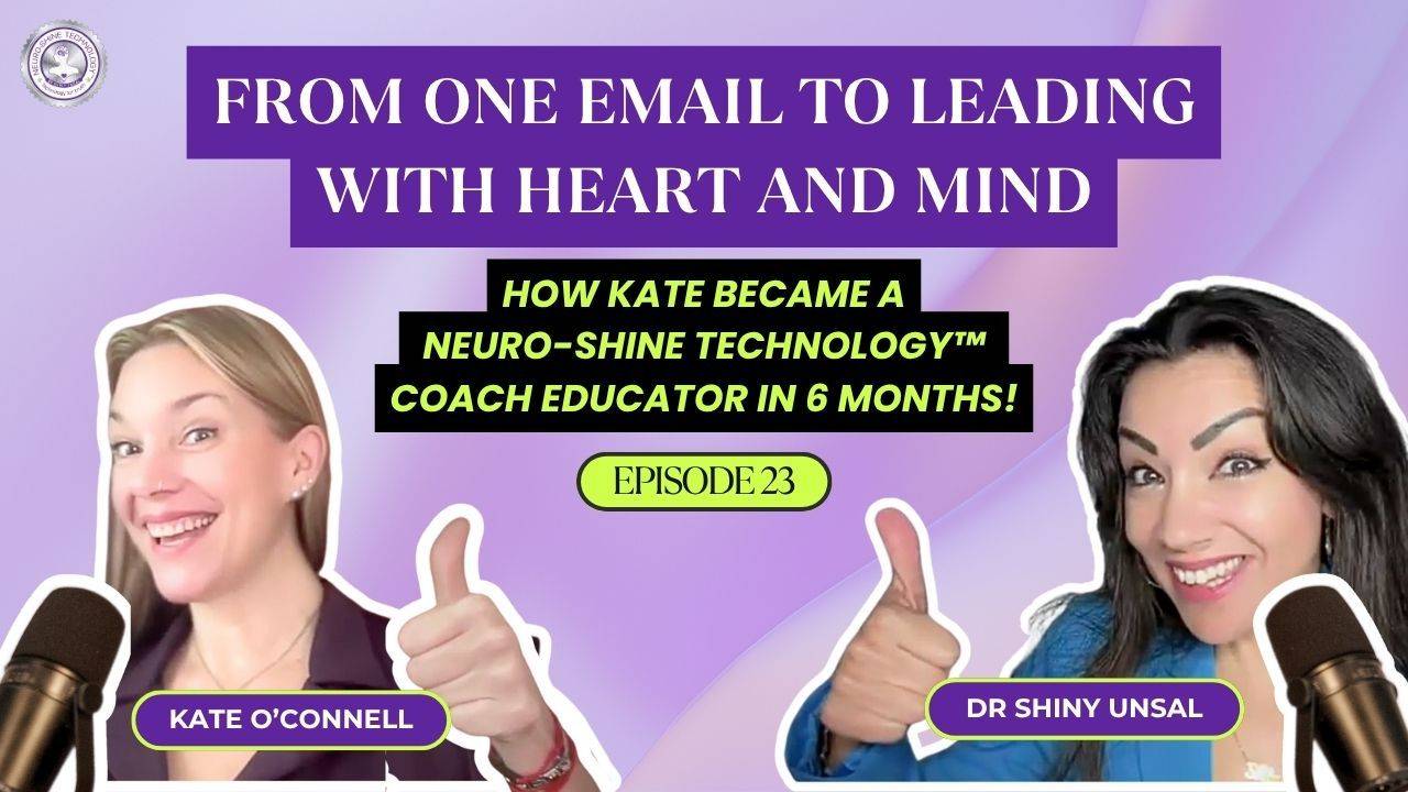 How Kate Became a Neuro-Shine Technology™ Coach Educator in 6 Months!