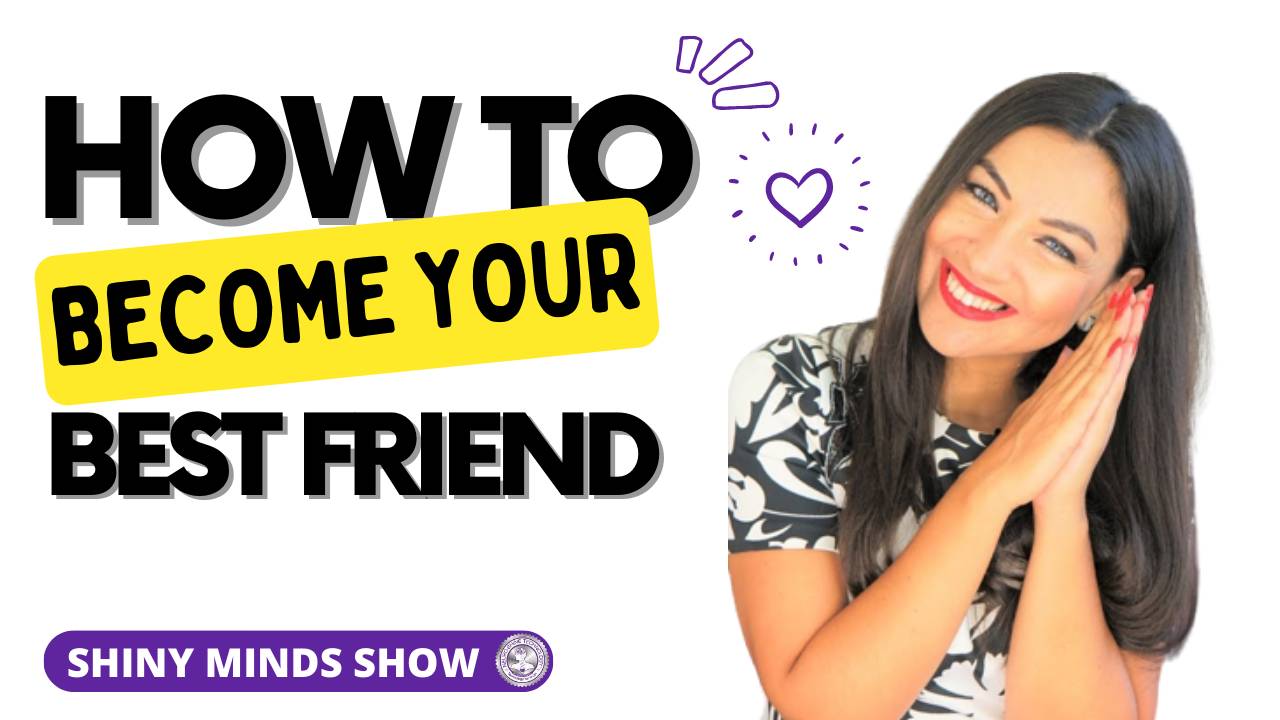 How To Become Your Best Friend