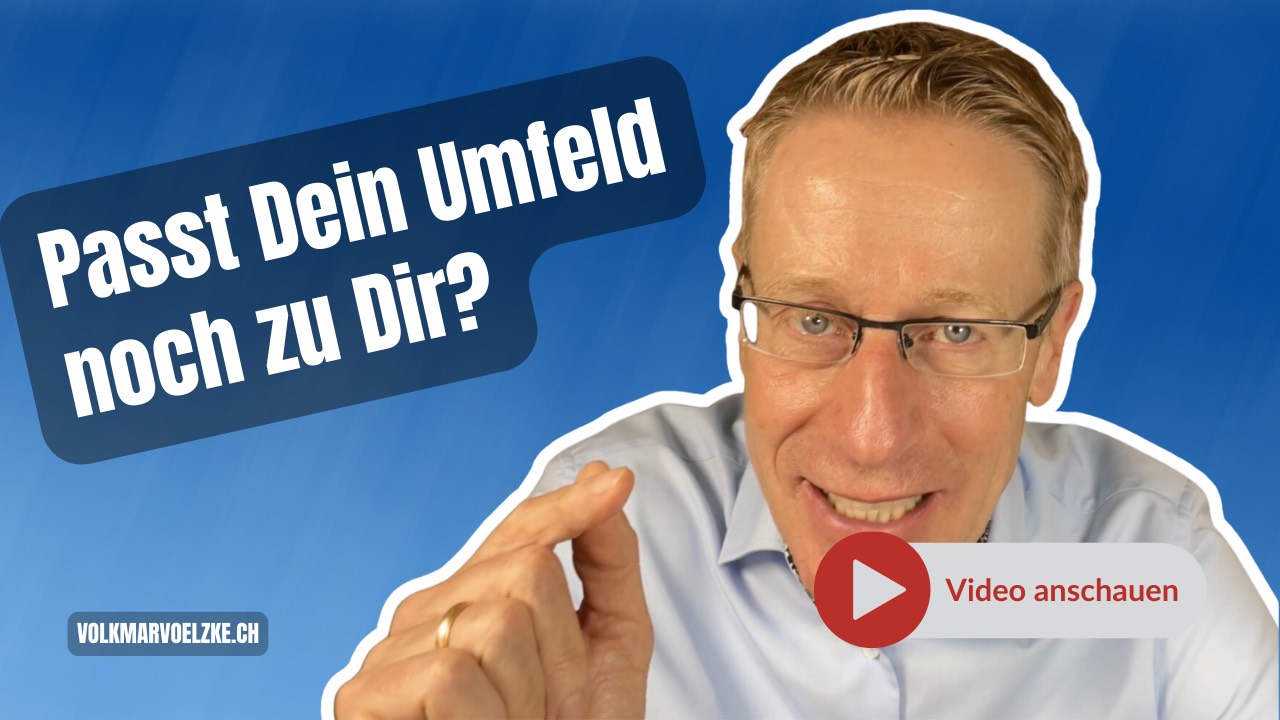 Passt Dein Umfeld noch zu Dir? (Was Du jetzt tun solltest)