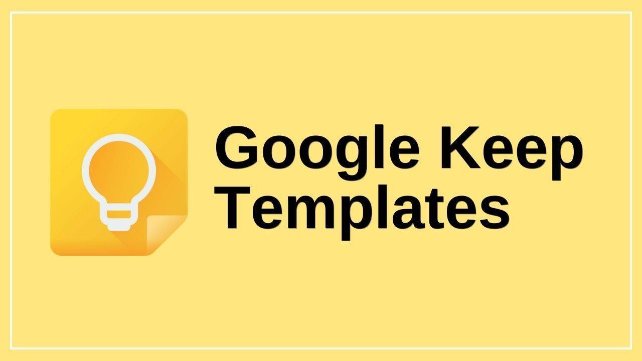 Google Keep Templates