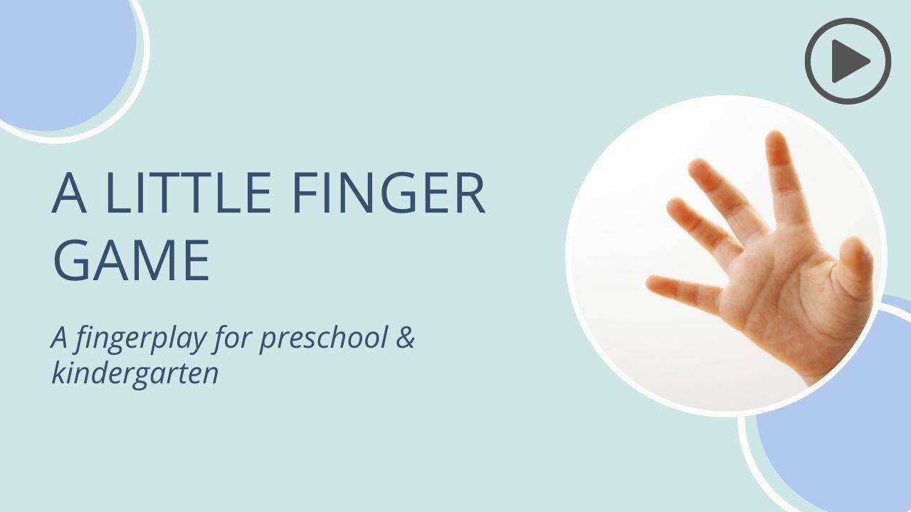 Finger Game A Waldorf-inspired fingerplay for Preschool & Kindergarten