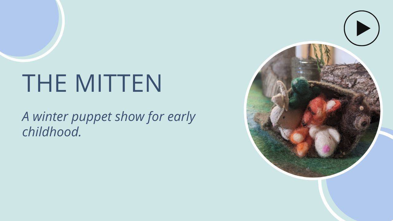 Waldorf-inspired Story of The Mitten for Preschool and Kindergarten