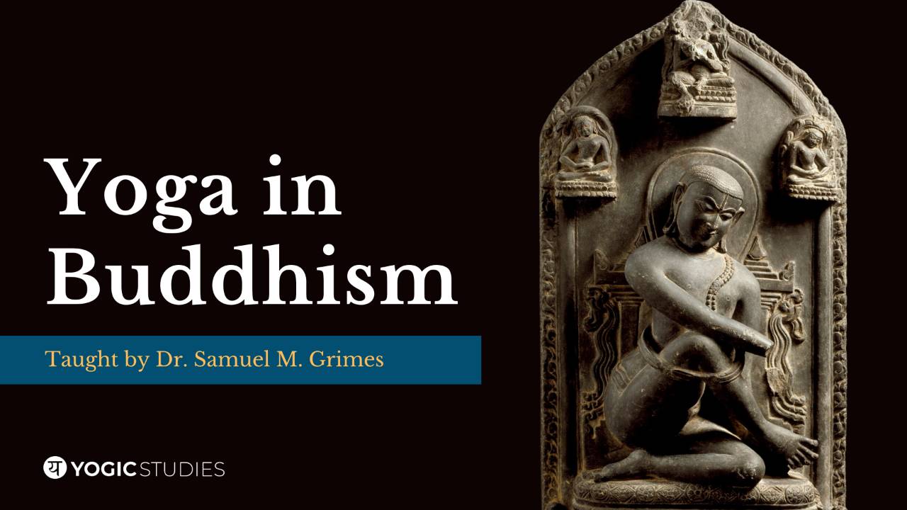 BS 112 | Yoga in Buddhism
