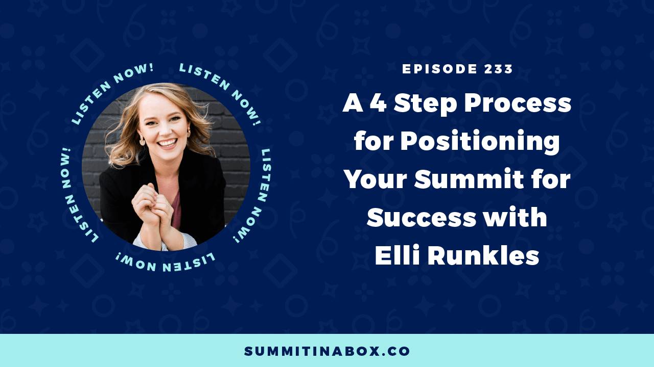 A 4 Step Process for Positioning Your Summit for Success