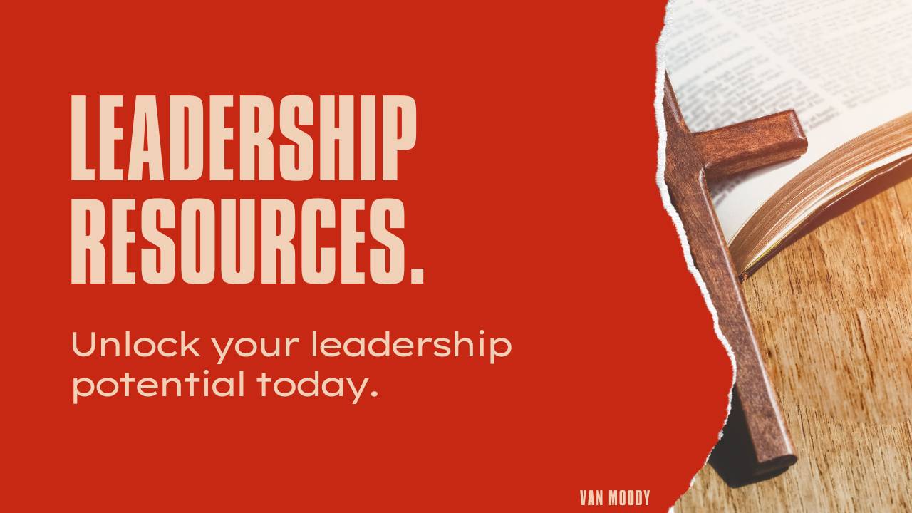 Van Moody - Leadership Resources