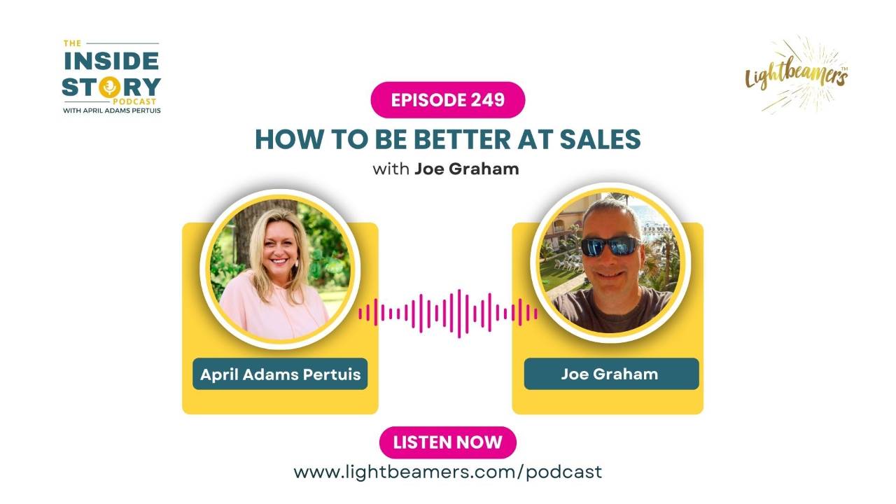 How to Be Better at Sales with Joe Graham