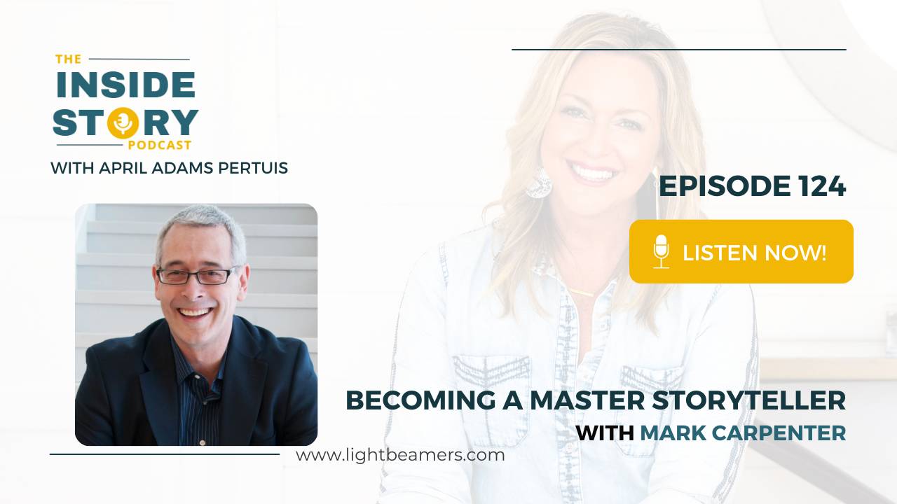 Becoming a Master Storyteller with Mark Carpenter