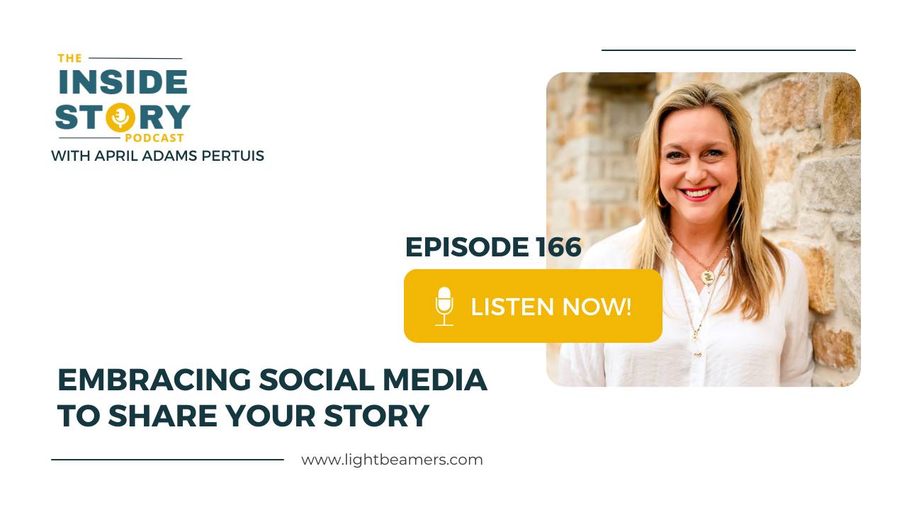 Embracing Social Media to Share Your Story with April Adams Pertuis
