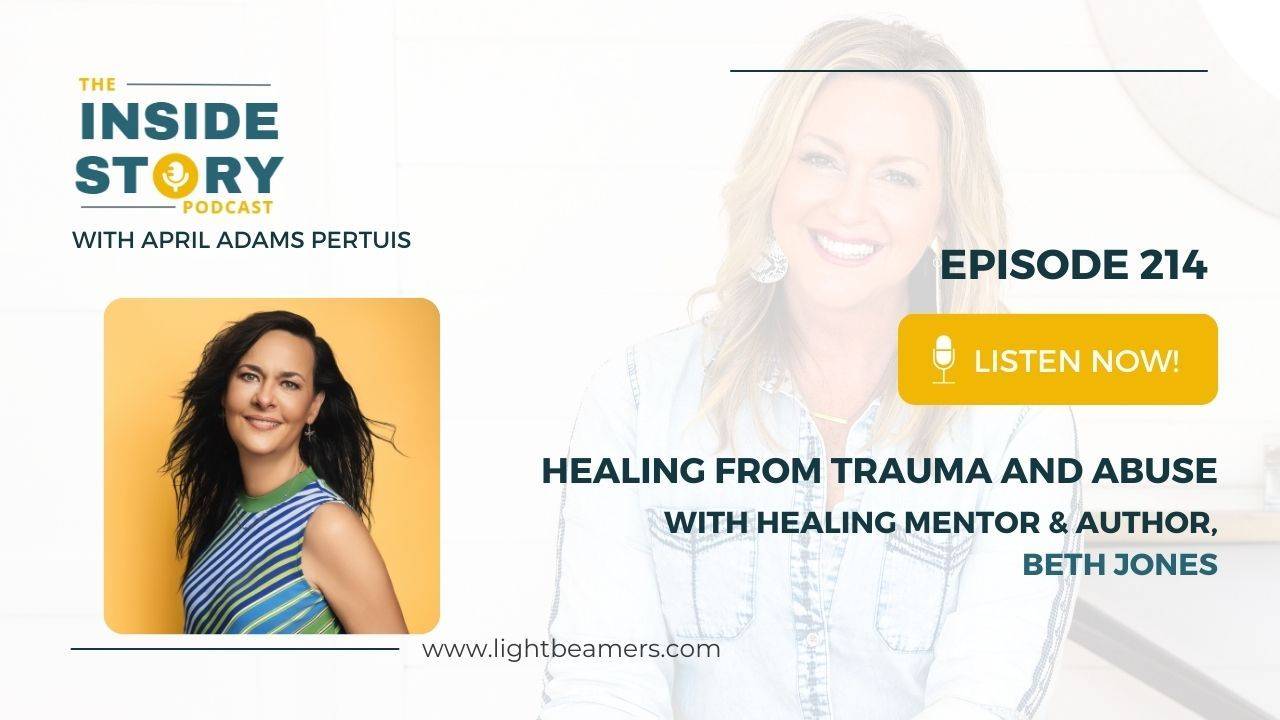 Healing from Trauma and Abuse with Healing Mentor & Author, Beth Jones