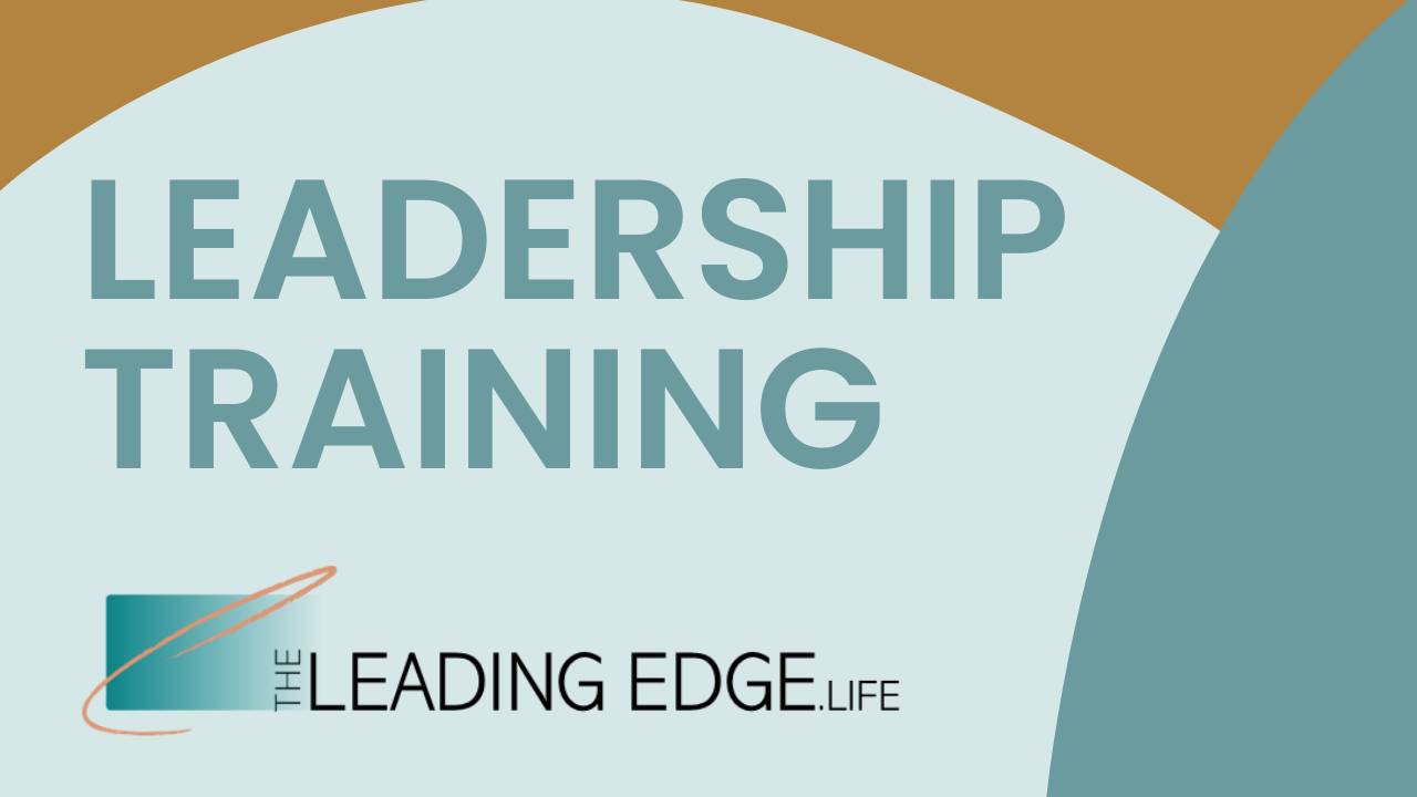 Leadership Training - Life & Career Development - The Leading Edge