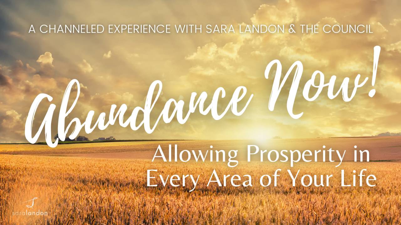 Abundance Now! — Allowing Prosperity in Every Area of Your Life