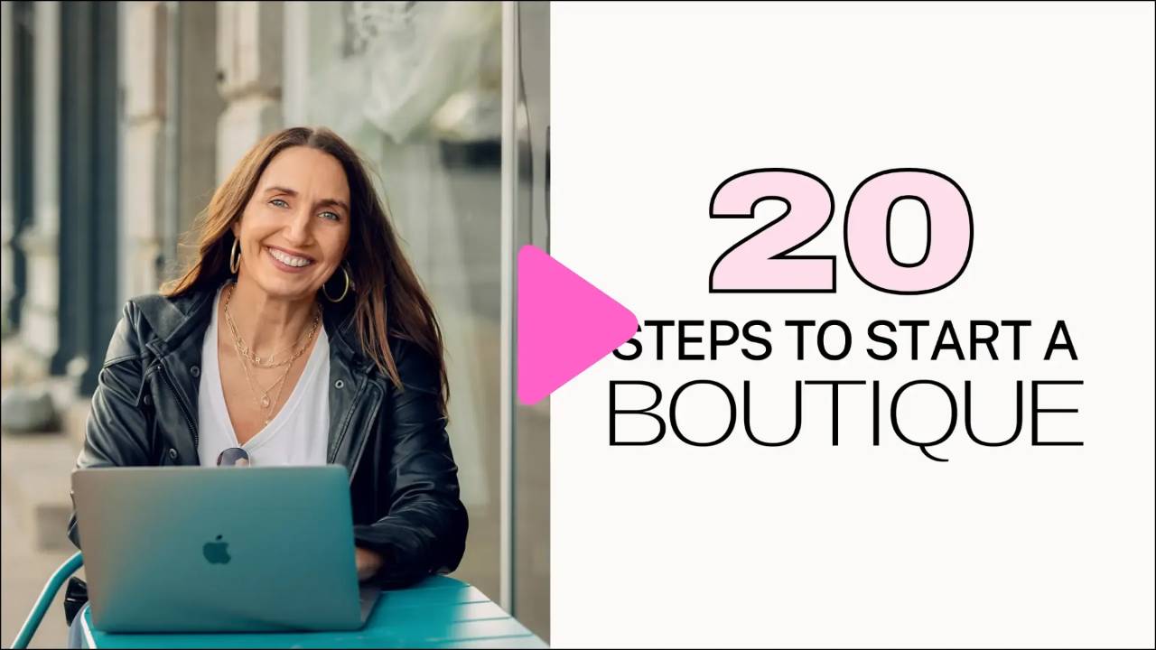 20 Steps to Start a Boutique | The Boutique Hub