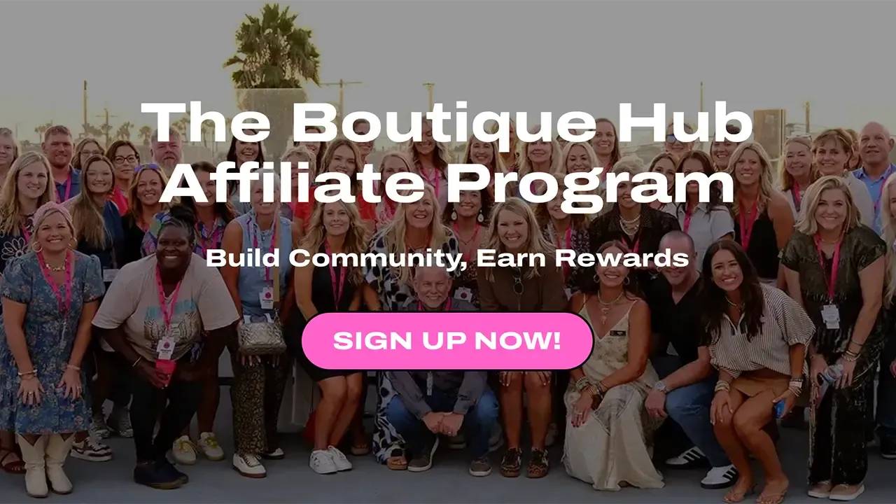 Hub Affiliate Program | The Boutique Hub