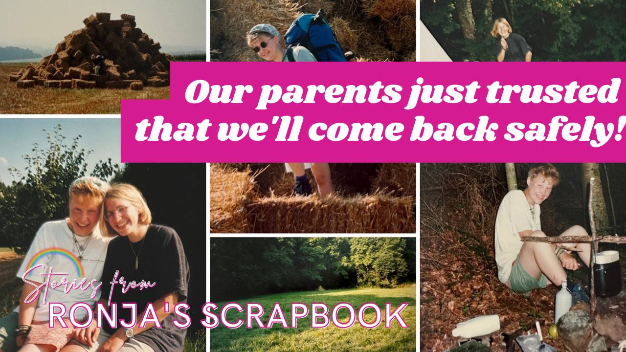 Our parents just trusted that we'll come back safely!