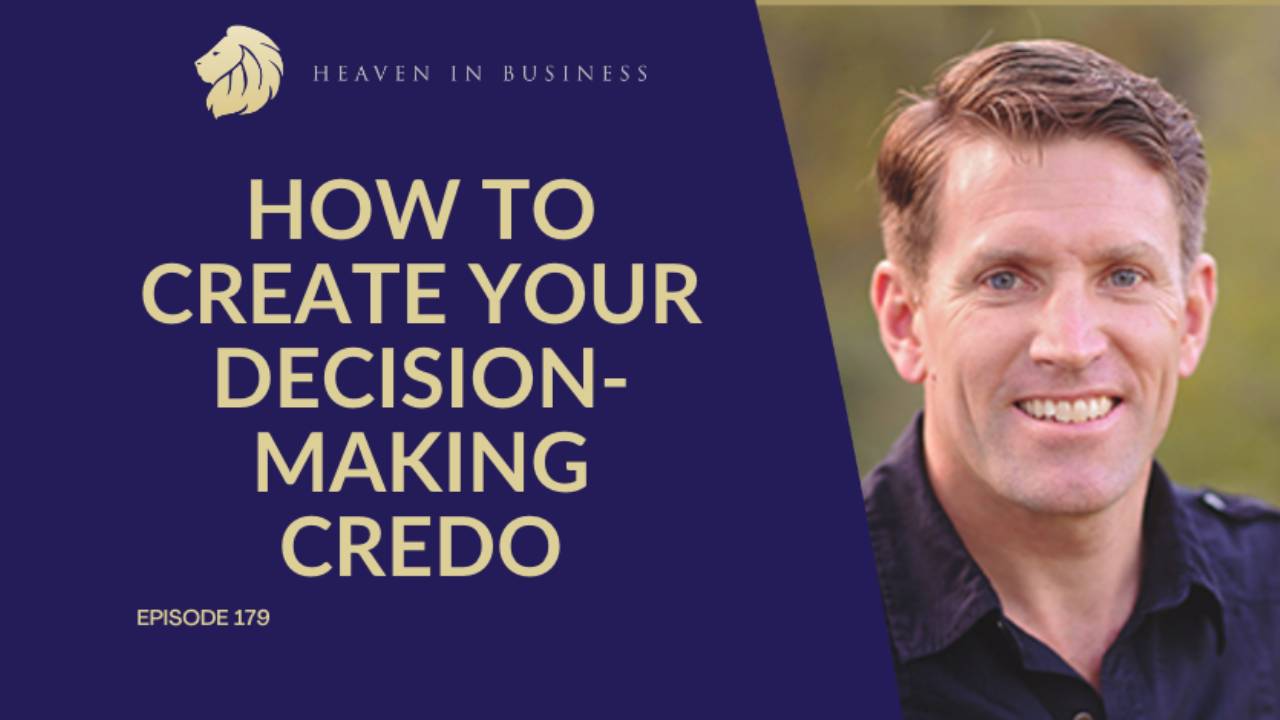 How to Create Your Decision Making Credo