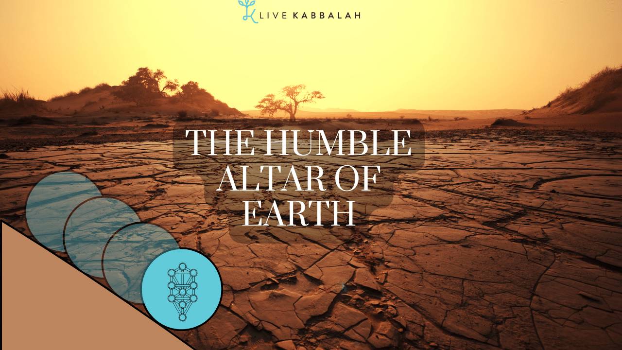 The Humble Altar of Earth