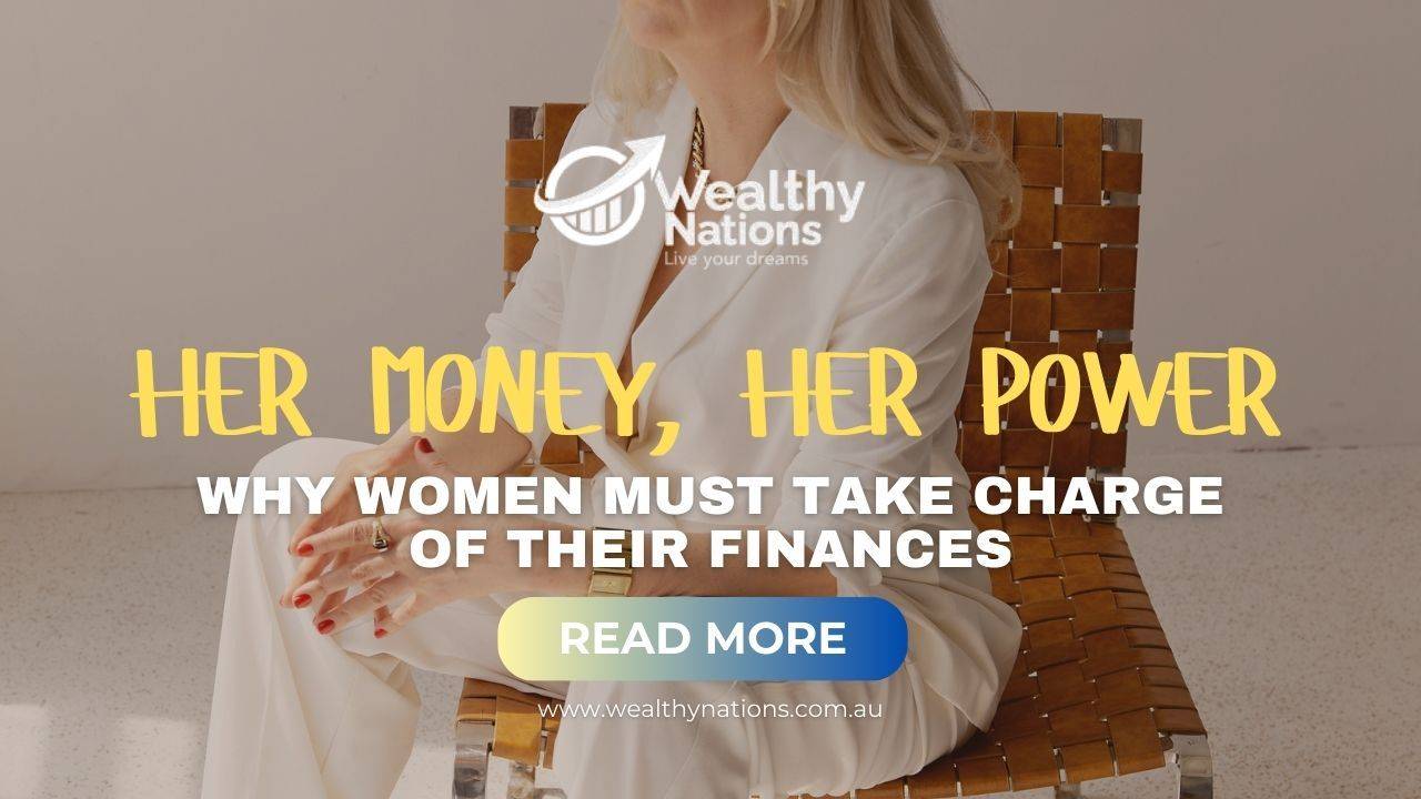 Her Money, Her Power: Why Women Must Take Charge of Their Finances