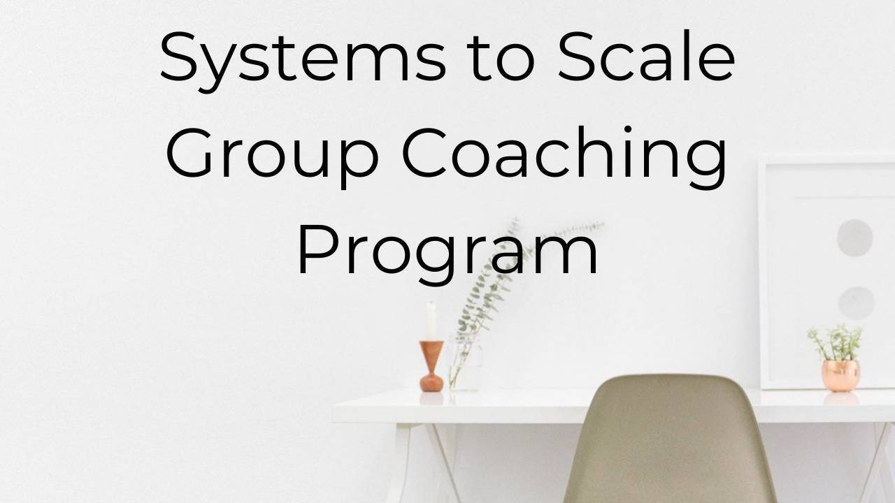 Systems to Scale Group Coaching & Mastermind Info Page
