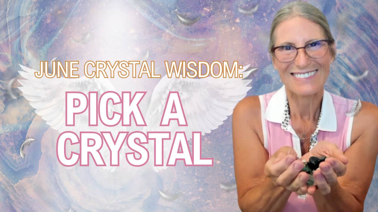 June Crystal Wisdom: Unlock Your Path to Enlightenment