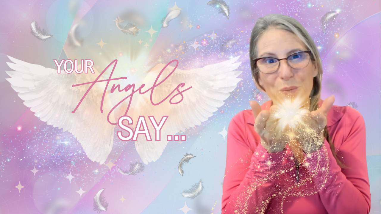 Tune In and Receive Your Angelic Next Step