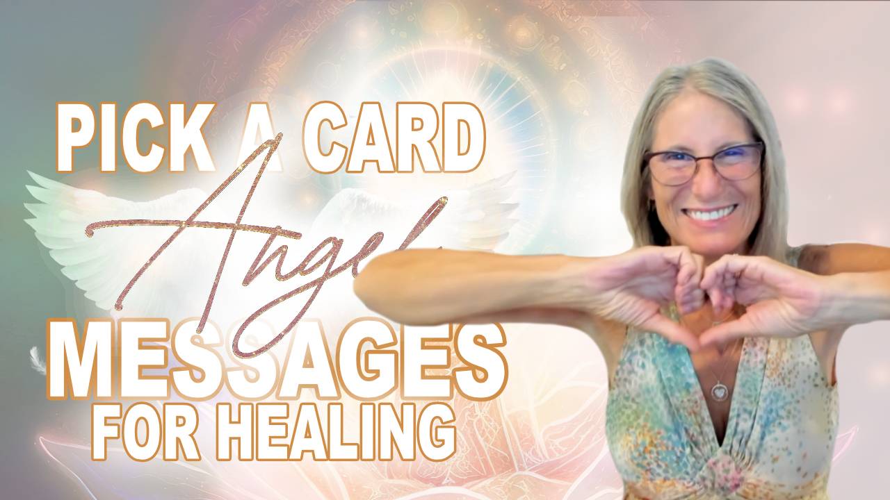 Pick a Card Angel Messages for Healing