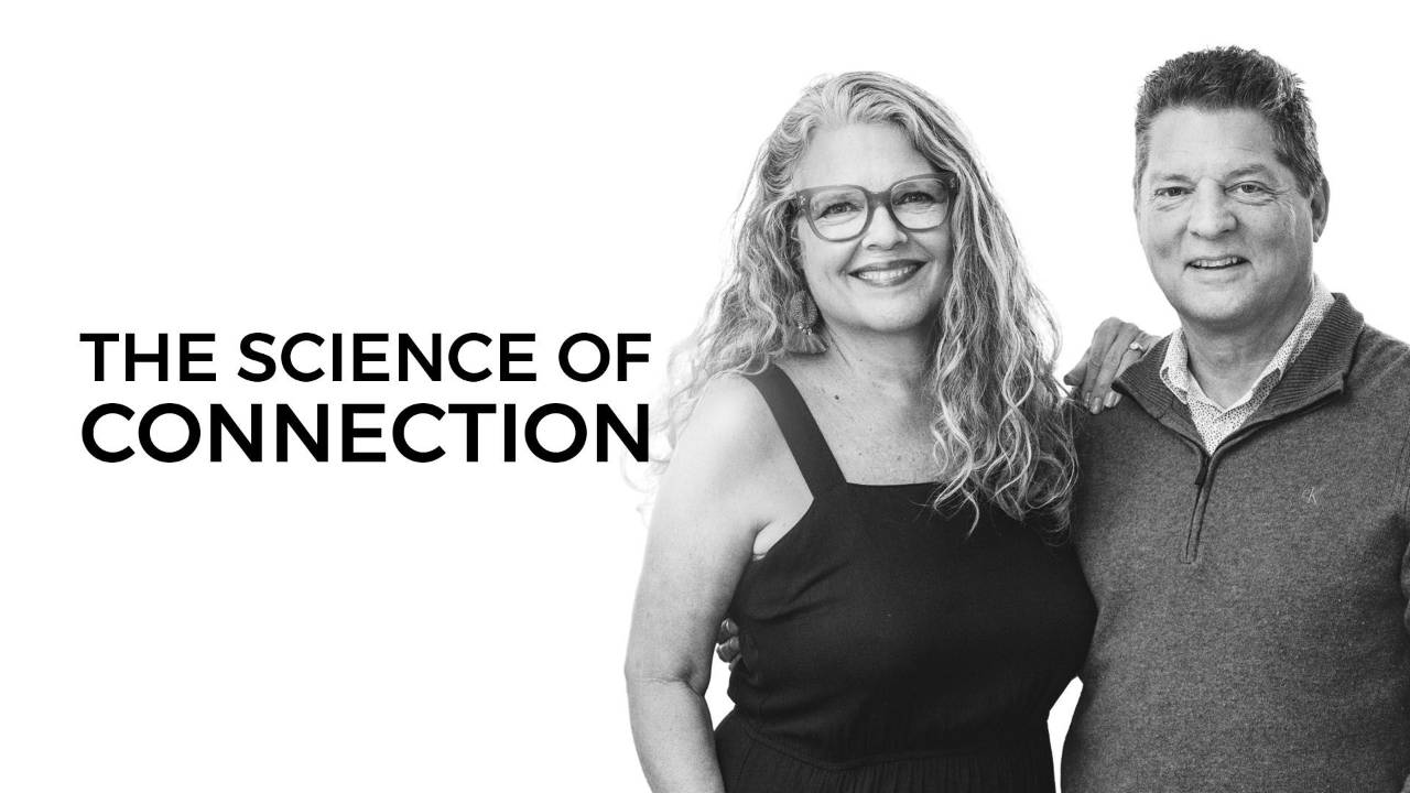 The Science Of Connection (with Dr. Glenn and Phyllis Hill)