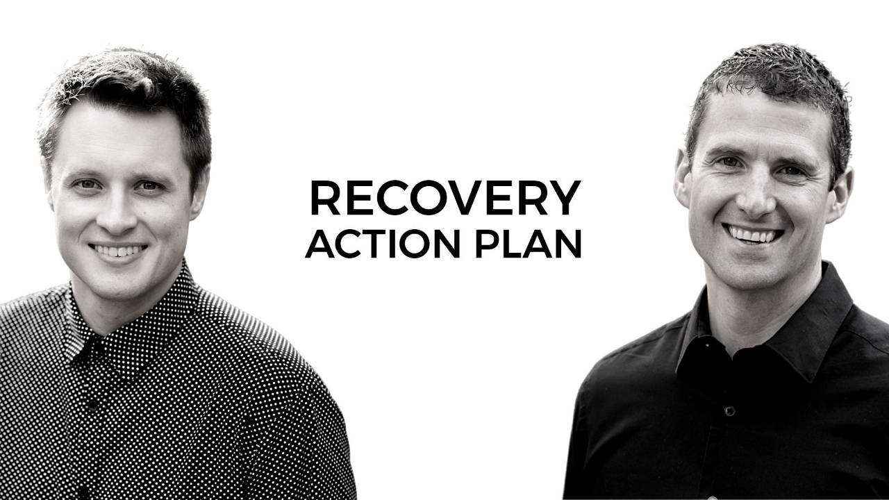 Why You Need A Recovery Action Plan (with Nick Stumbo & Trevor Winsor)