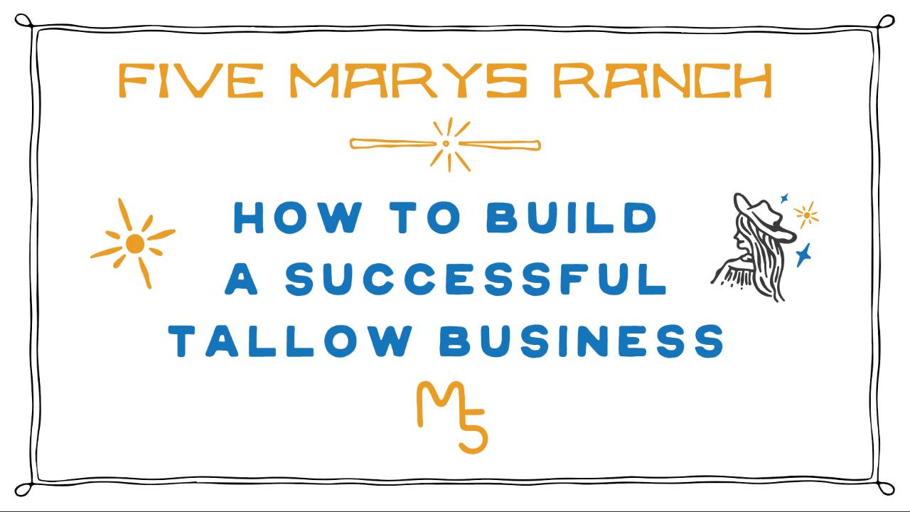 How to Build a Successful Tallow Business