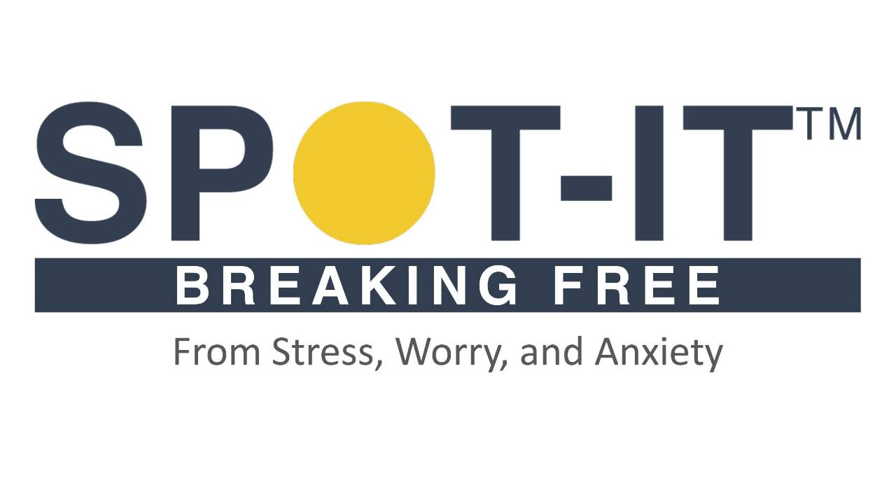 Why Not Spot-It™ - Break Free from Stress, Worry & Anxiety