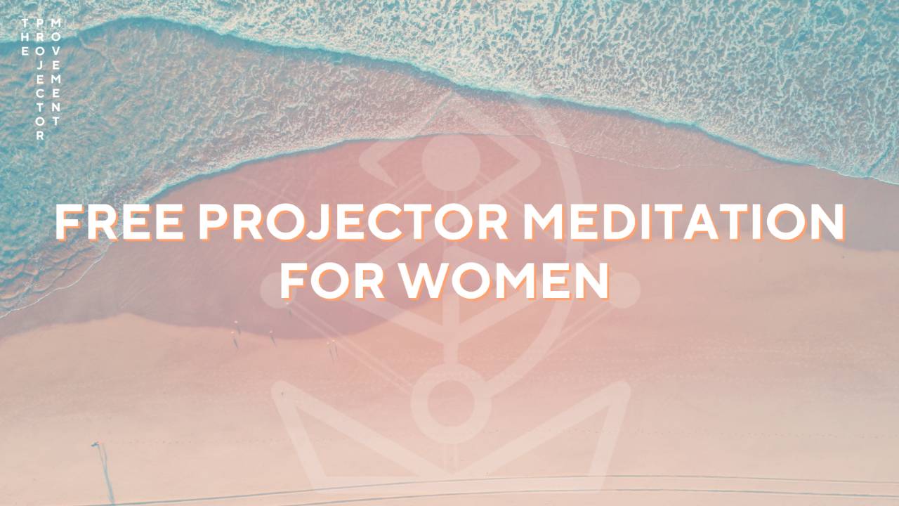 Free Projector Meditation For Women