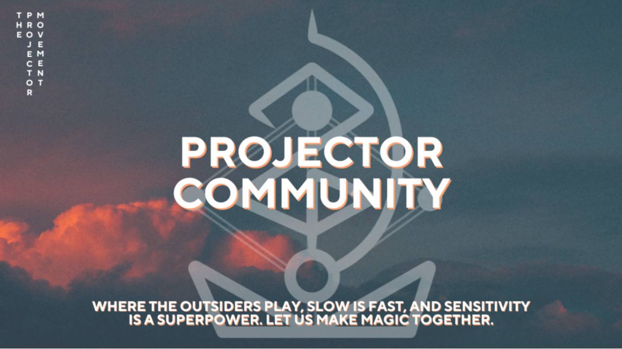 Projector Movement Community