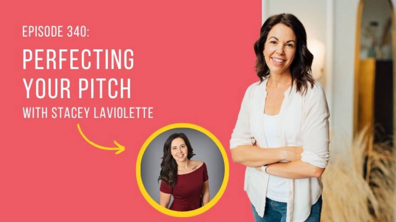 Episode #340: Perfecting Your Pitch with Stacey LaViolette