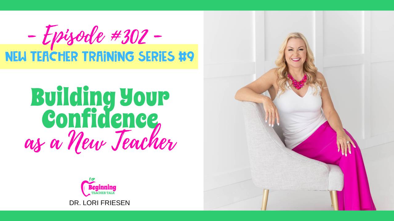 New Teacher Training Series: Building Your New Teacher Confidence