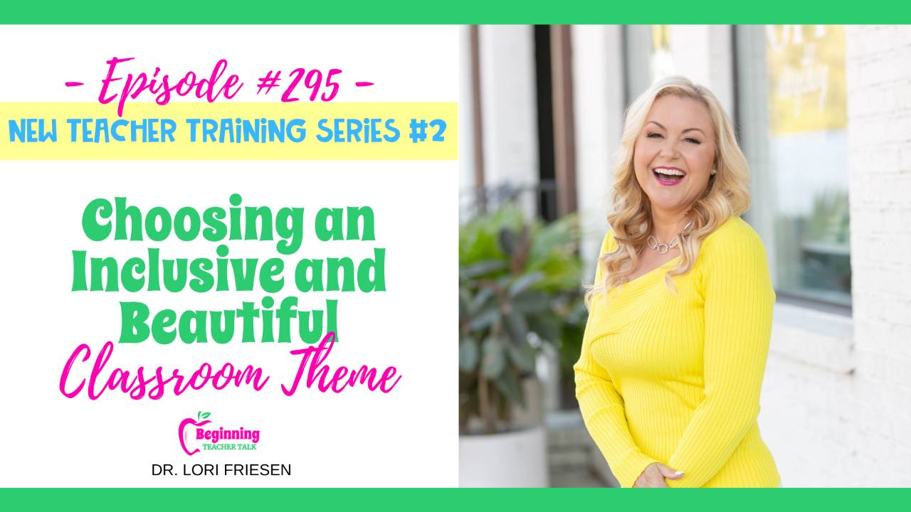 New Teacher Training Series: Choosing a Classroom Theme